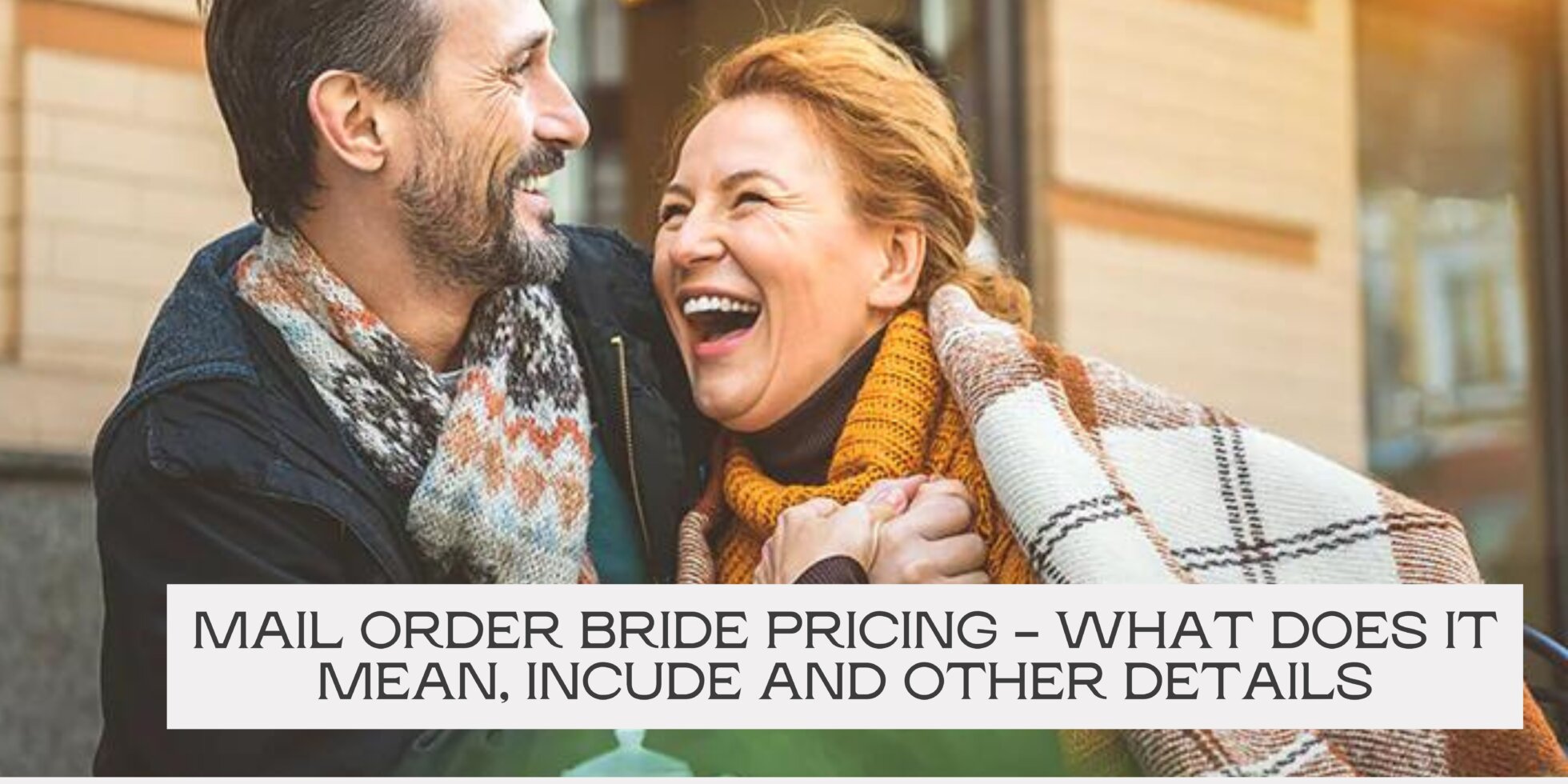 Average Price Of Mail Order Brides And How To Plan Your Budget